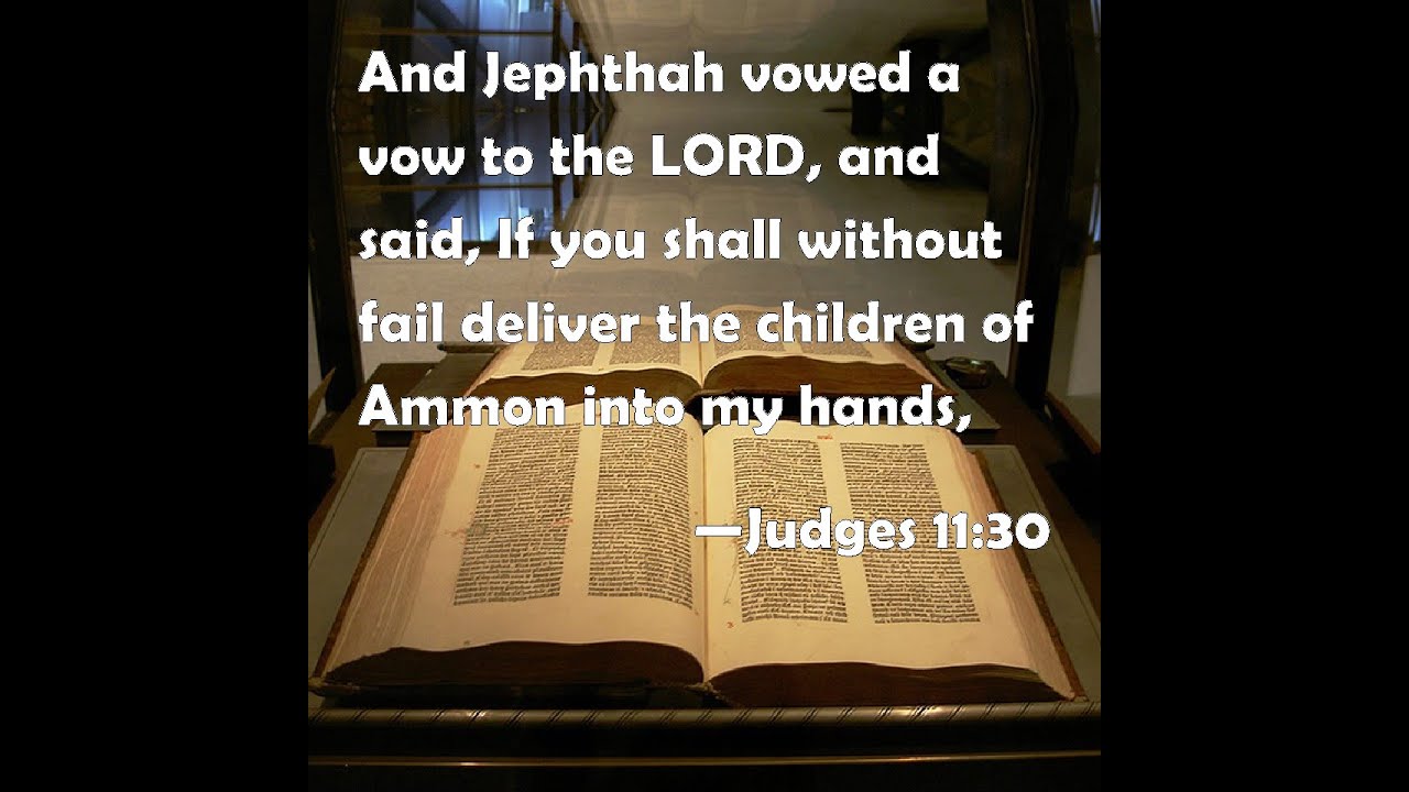 The Vow o Jephthah Judges 11 - YouTube