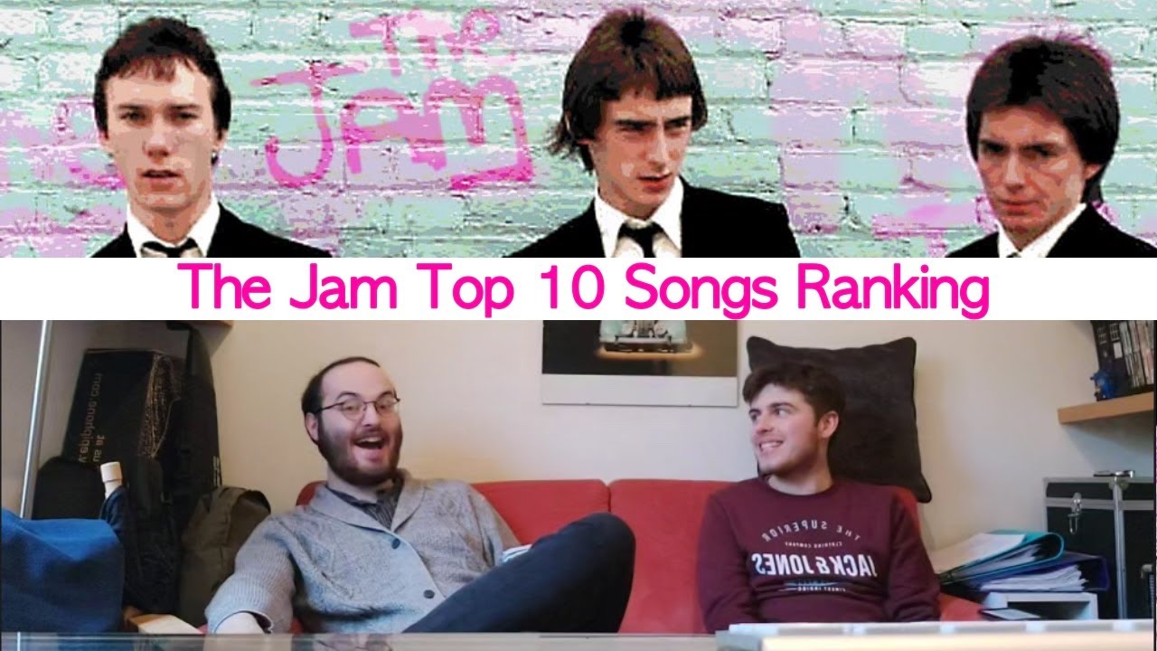 The Jam Top 10 Songs Ranking - YouTube