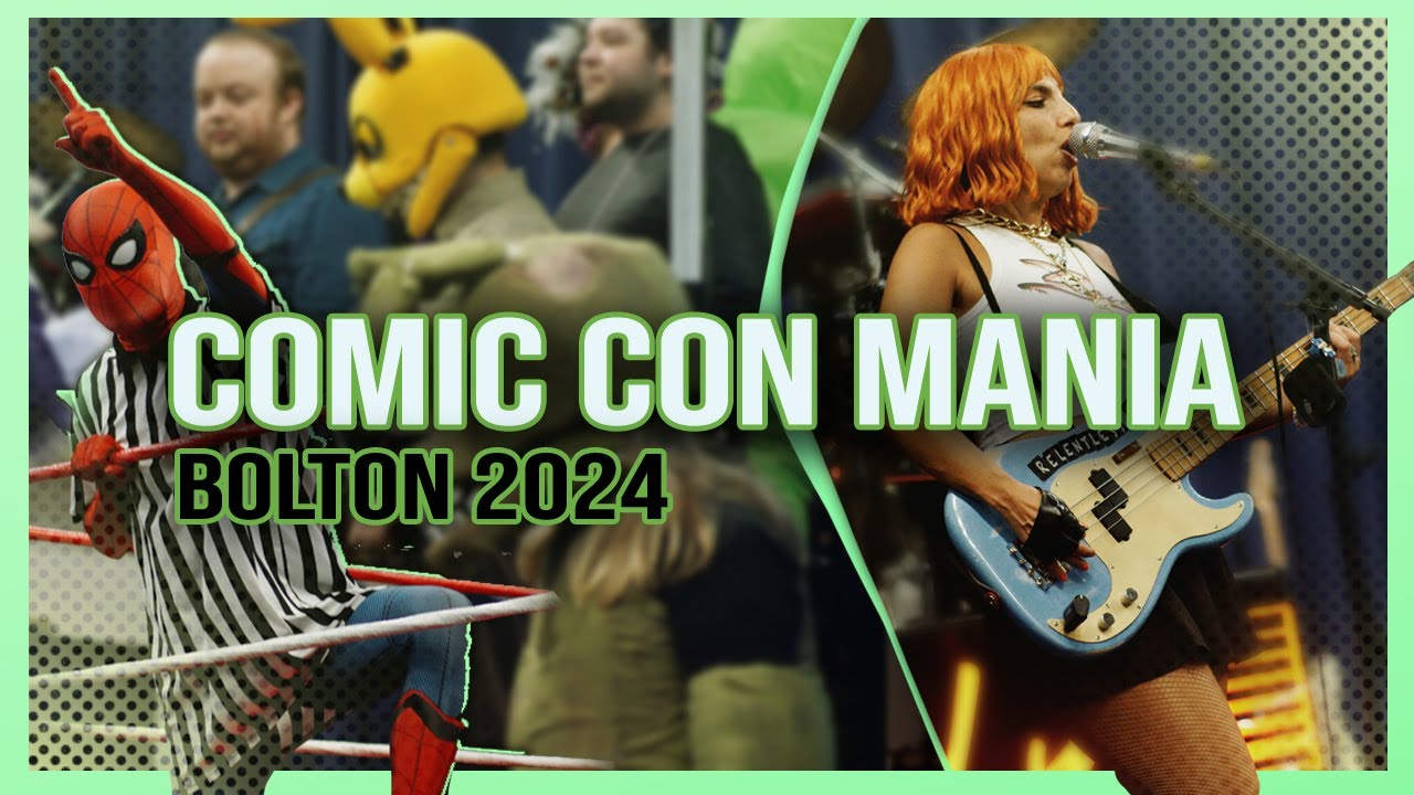 Comic Con Mania Bolton 2024 - YouTube