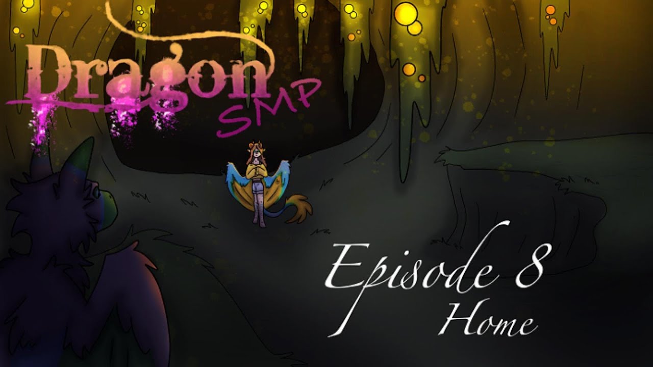 DRAGON SMP; Season 1- Episode 8: Home - YouTube