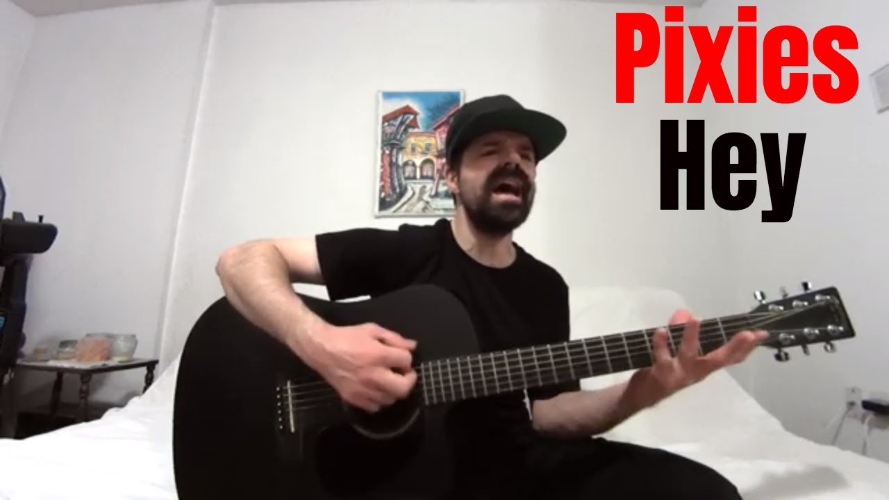 Hey - Pixies [Acoustic Cover by Joel Goguen] - YouTube