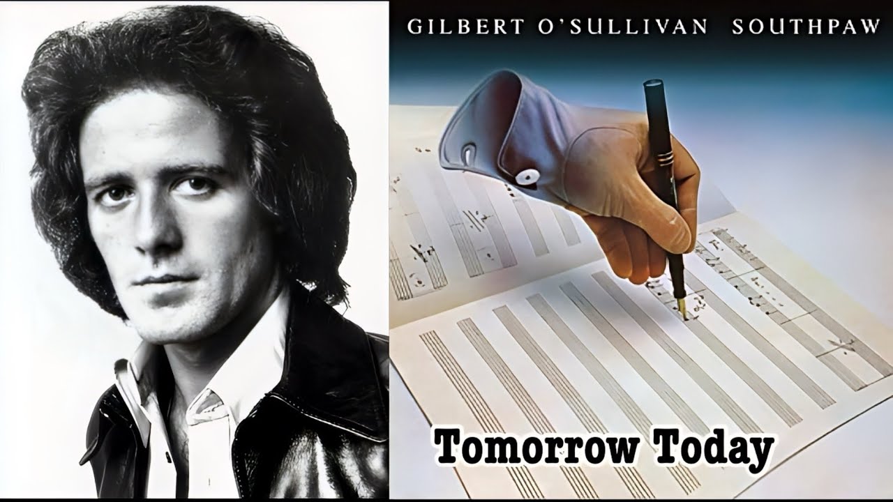 Gilbert O’Sullivan - Tomorrow Today (with lyrics) - YouTube