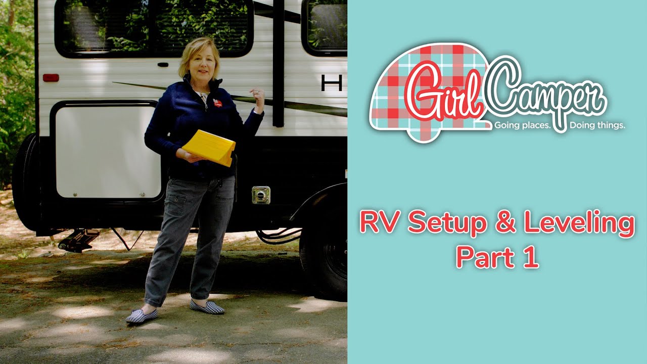 Girl Camper: RV Setup and Leveling (Part 1 of 2) - YouTube