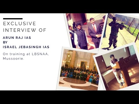 Mr. Arun Raj IAS ( All India Rank 34, 2015 Batch ) in an Interview with ...