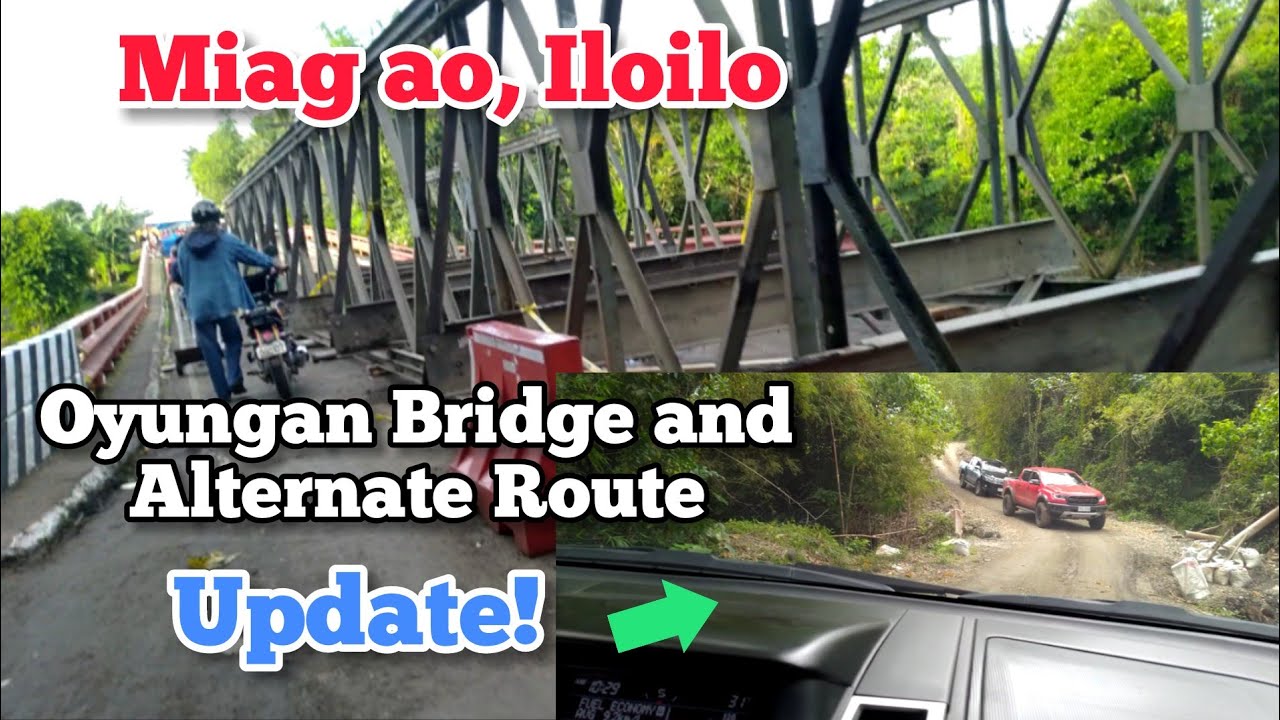 Miag ao, Iloilo -Oyungan Bridge and Alternate Route Update, Biyahero guide - YouTube