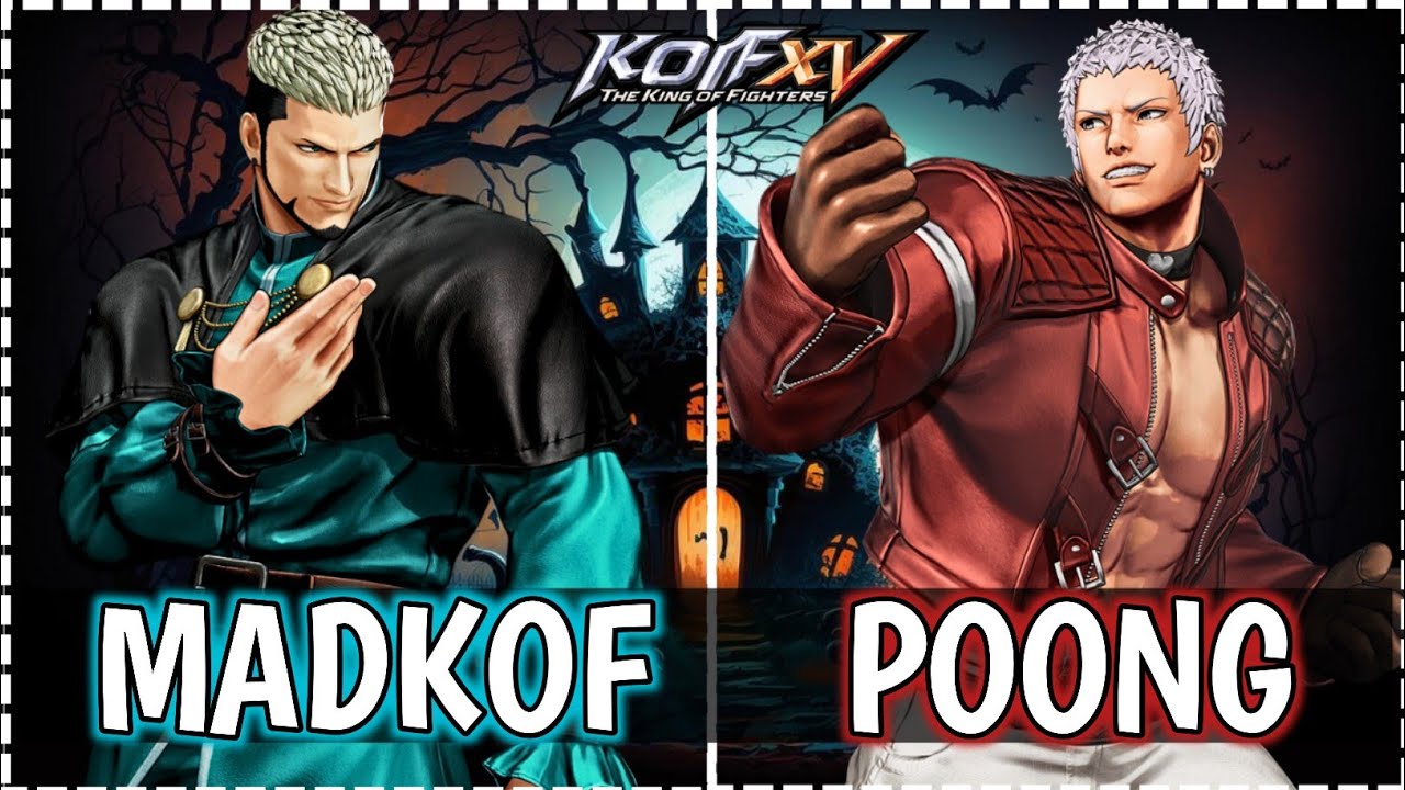 KOFXV 💥 MADKOF VS POONG 💥 STEAM REPLAY 1080P 💥 KING OF FIGHTERS 15 ...