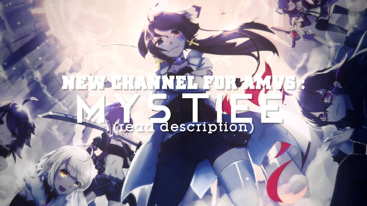 It's time to make an Amv Channel :D - YouTube