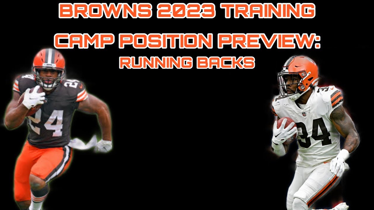 2023 Browns Training Camp Position Preview: Running Backs - YouTube