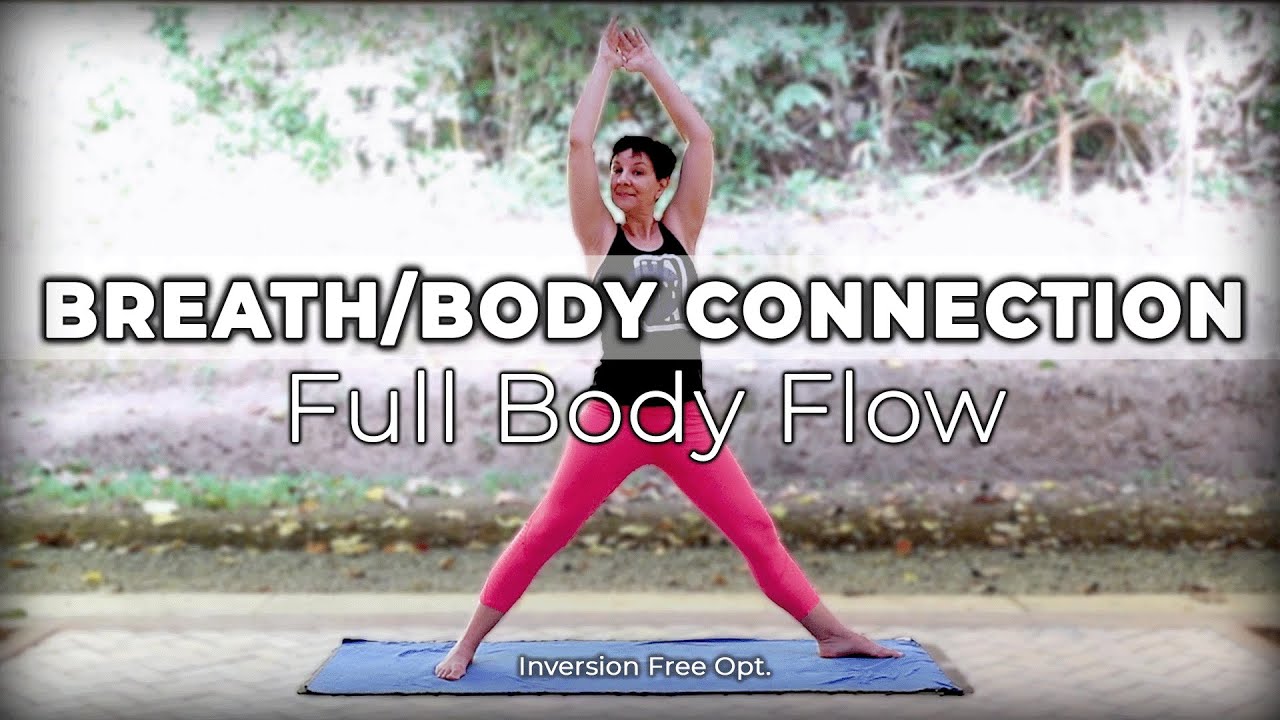 Breath Body Connection Flow Full Body//Experienced Level - YouTube