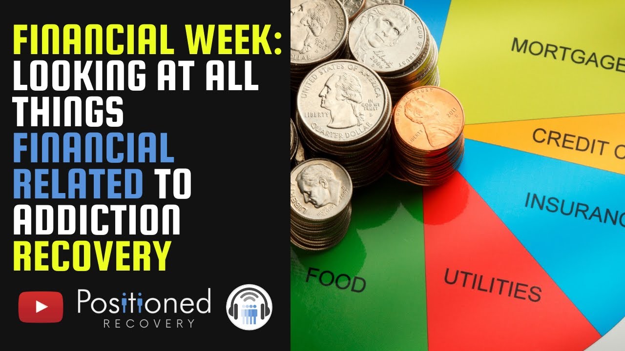 Recovering From Financial Ruin While In Addiction Recovery - YouTube