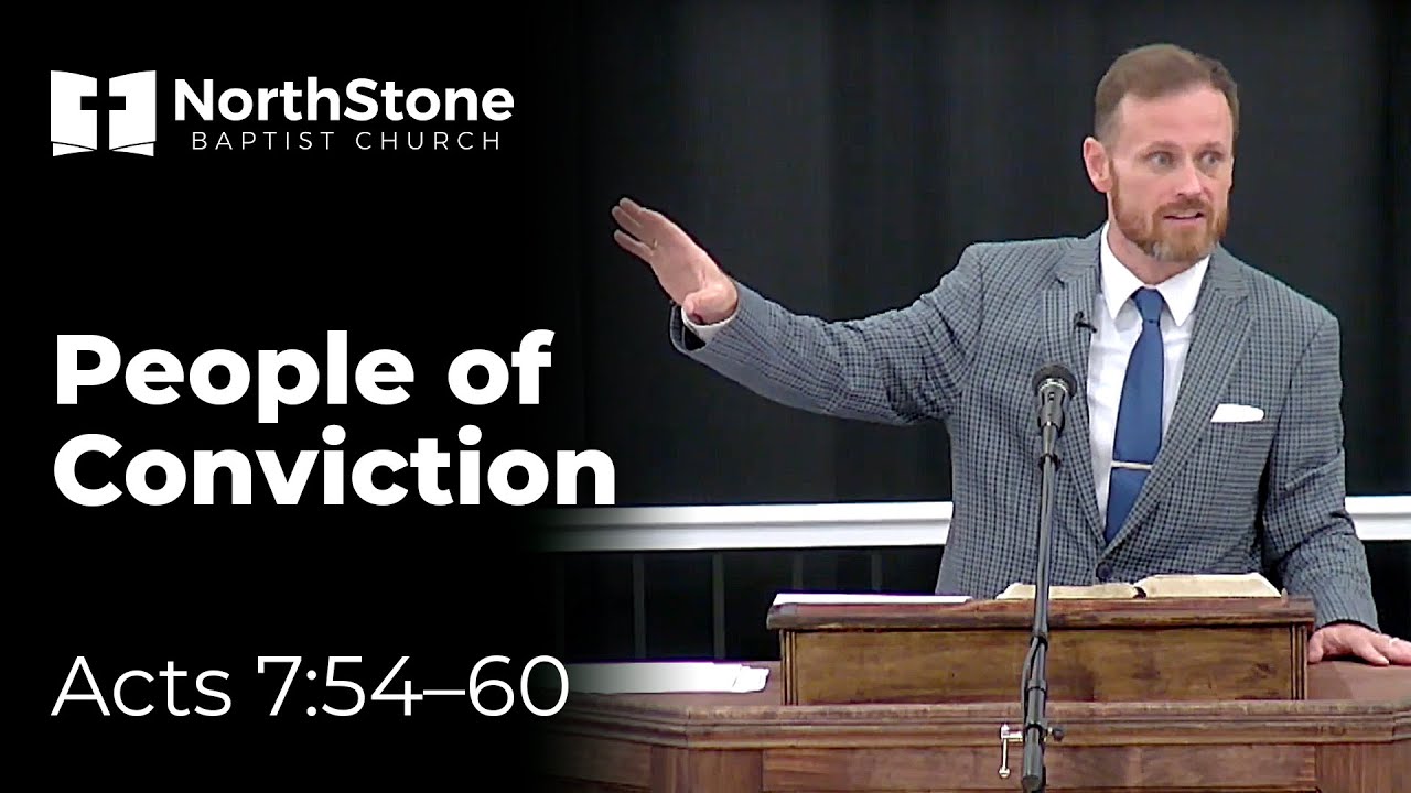 People of Conviction - Acts 7:54-60 - Pastor James C. Johnson - YouTube