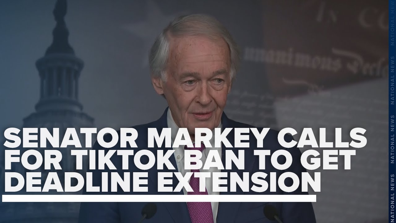 Senator Markey calls for TikTok ban deadline to be delayed - YouTube