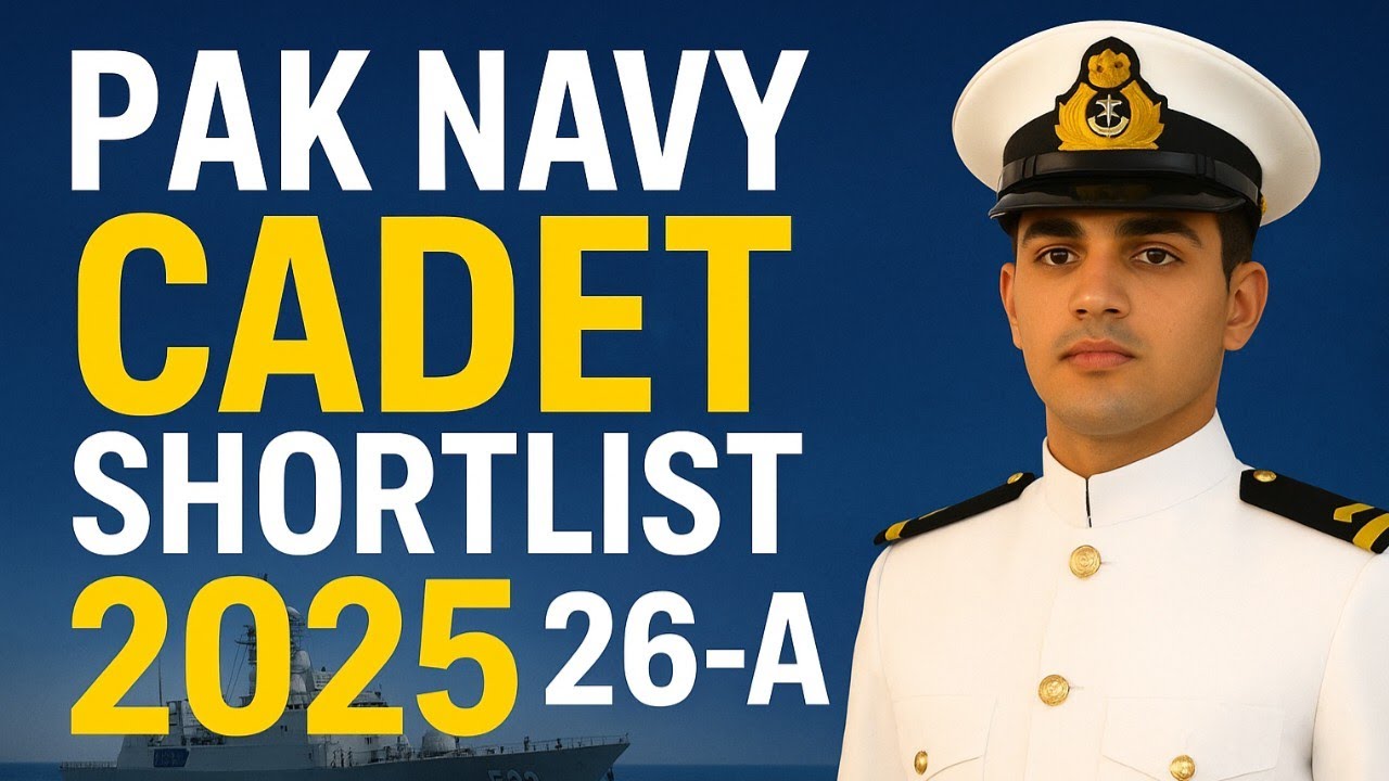 Pak Navy CADET Shortlist 2025 | PN Cadet 26-A Shortlist 2025 | Pak Navy ...