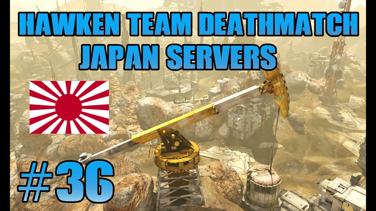 Hawken Team Deathmatch on Japan Servers: BAZAAR - YouTube