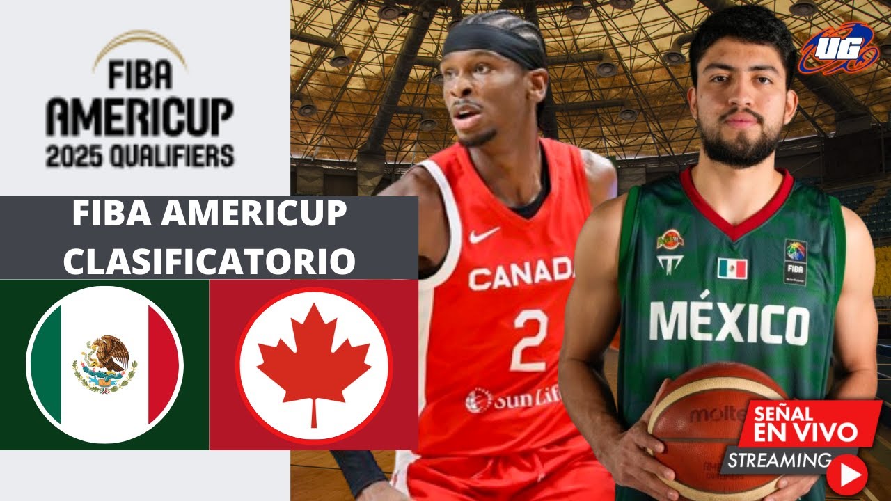🔴 EN VIVO: MEXICO VS CANADA 24 FEBRERO - FIBA CLASIFICATORIO AMERICUP ...