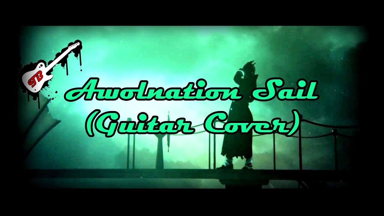 Awolnation Sail (Guitar Cover) - YouTube
