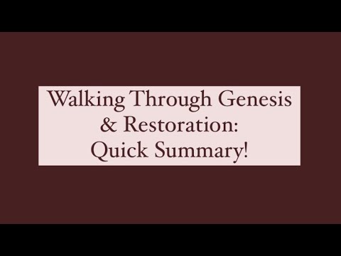 Walking Through Genesis and Restoration: A Quick Summary! - YouTube