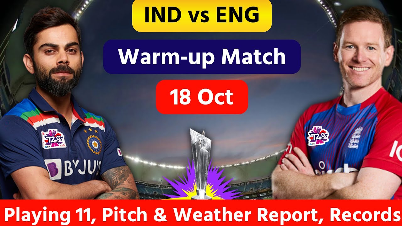 ICC T20 World Cup 2021 Warm-up Match : India vs England Warm Match ...