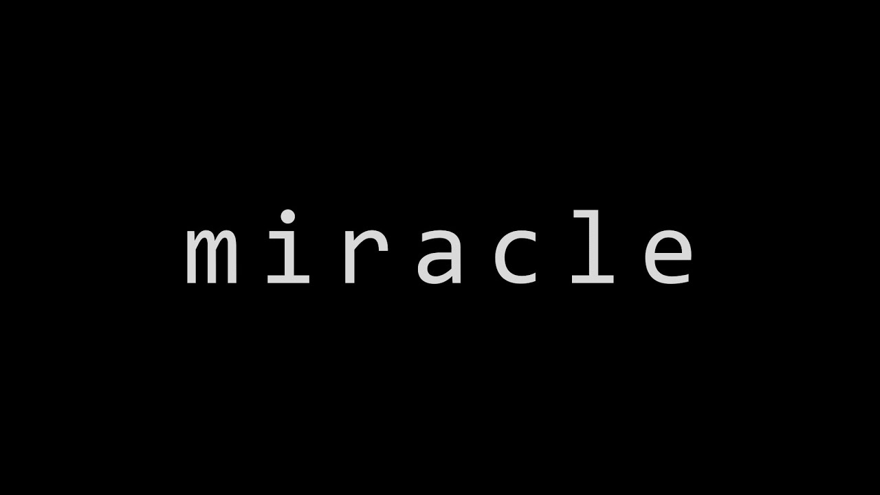 miracle - YouTube
