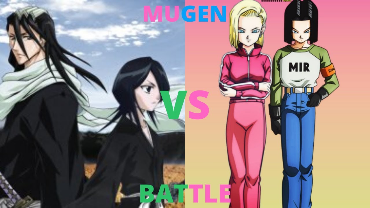 Byakuya & Rukia Kuchiki vs Android 17 & 18 (Bleach vs Dragon Ball ...