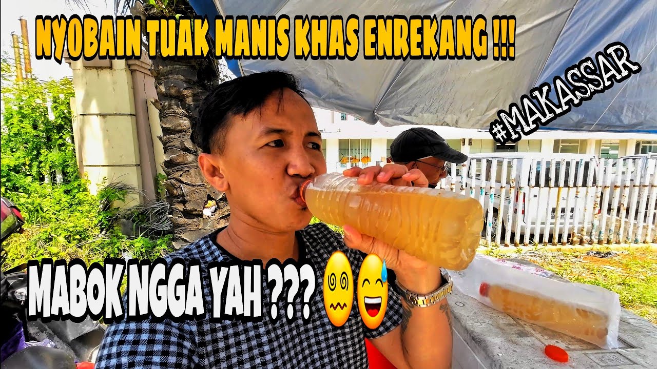 MABUK GA YAH???? COBAIN TUAK MANIS KHAS ENREKANG !!! #tuakmanis , #tuak ...