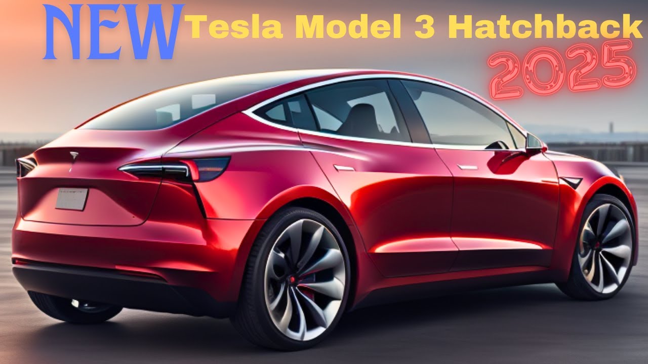 Confirmed !! New 2025 Tesla Model 3 hatchback | Official Revealed ...