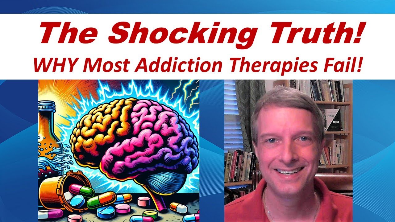 The Shocking Truth! WHY Most Addiction Therapies Fail! - YouTube