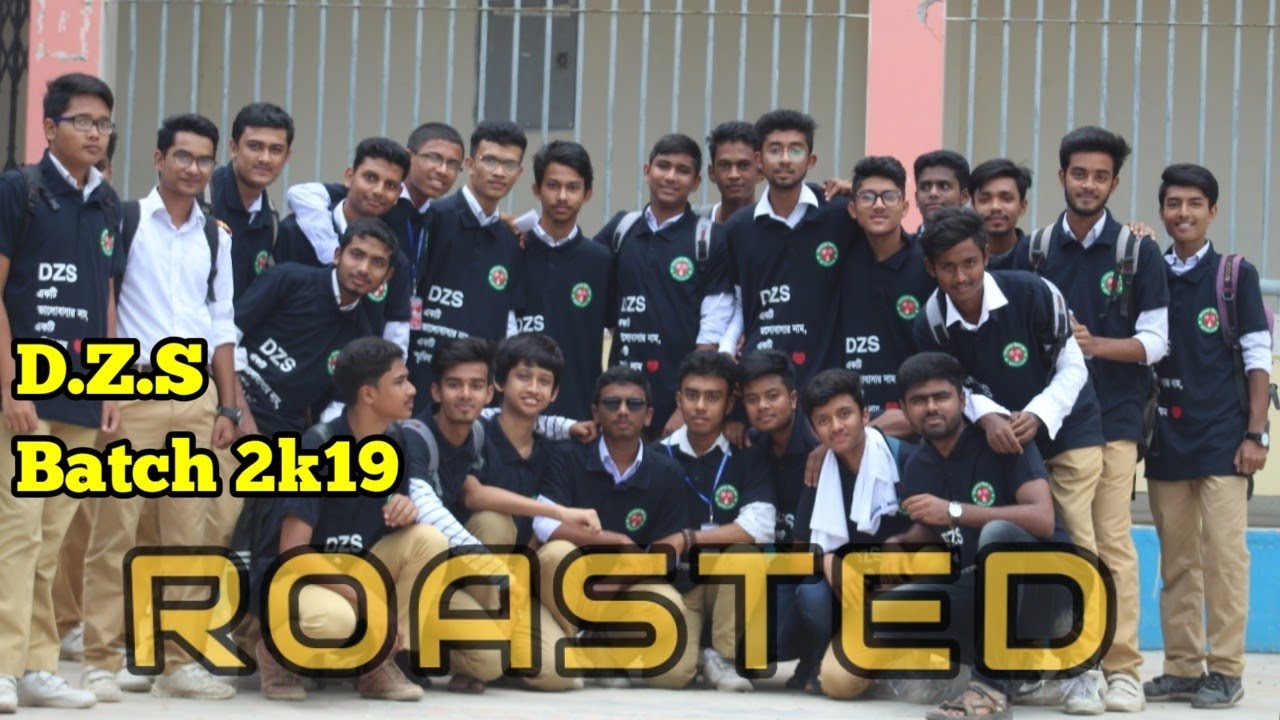 Dinajpur Zilla School,Batch 2k19 (Roasted) || Betik Polapain - YouTube