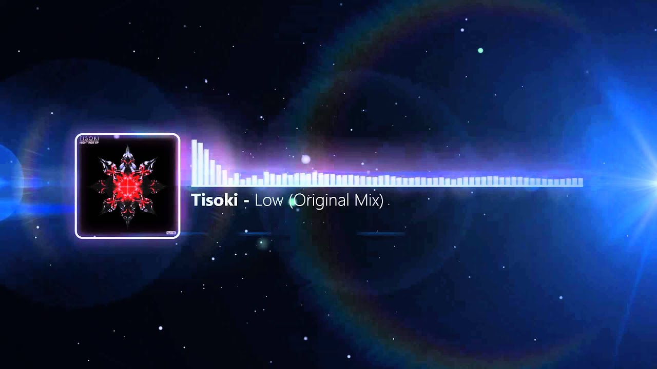 Tisoki - Low (Original Mix) - YouTube