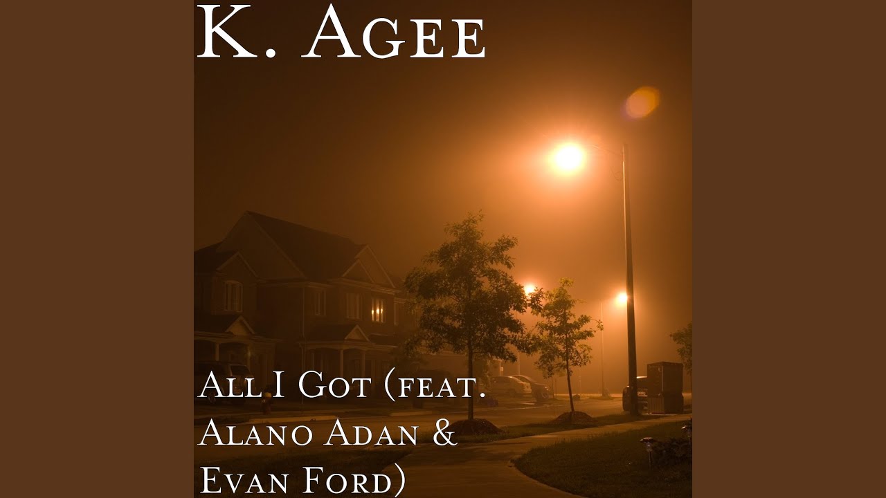All I Got (feat. Alano Adan & Evan Ford) - YouTube