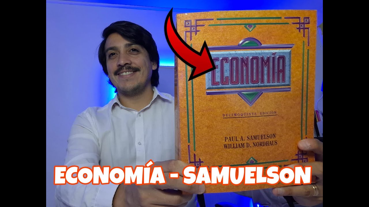 Economía - Paul Samuelson - Capítulo 2 ‪@elprofeadmin - YouTube