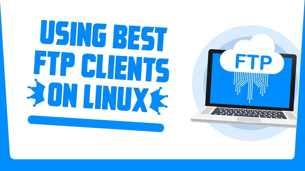 Best FTP Clients For Linux How To Use FTP In Linux YouTube best-ftp-clients-for-linux-how-to-use-ftp-in-linux-youtube