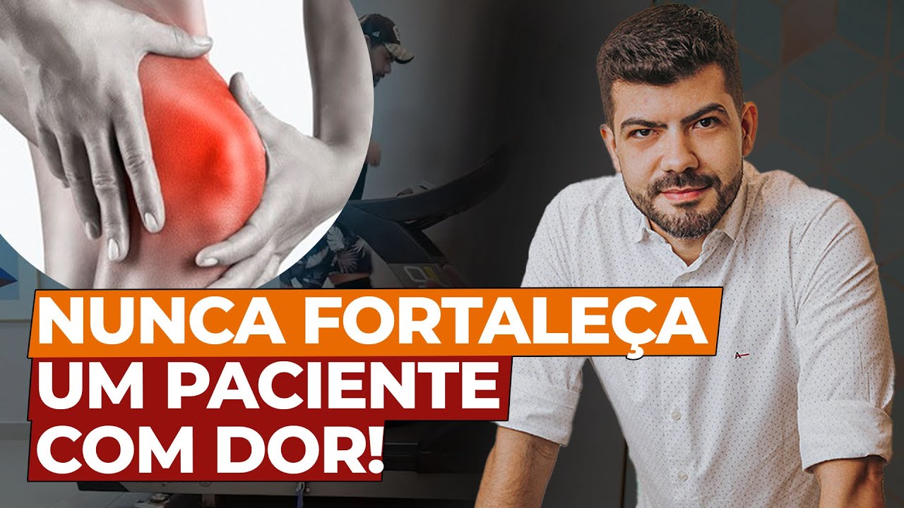 Como fortalecer o paciente com dor? Estratégia para quebrar o ciclo da ...