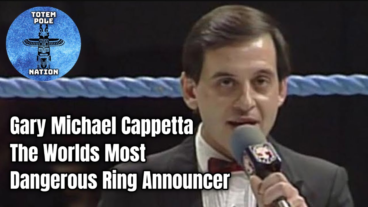 Gary Michael Cappetta | The Worlds Most Dangerous Ring Announcer | Pro ...