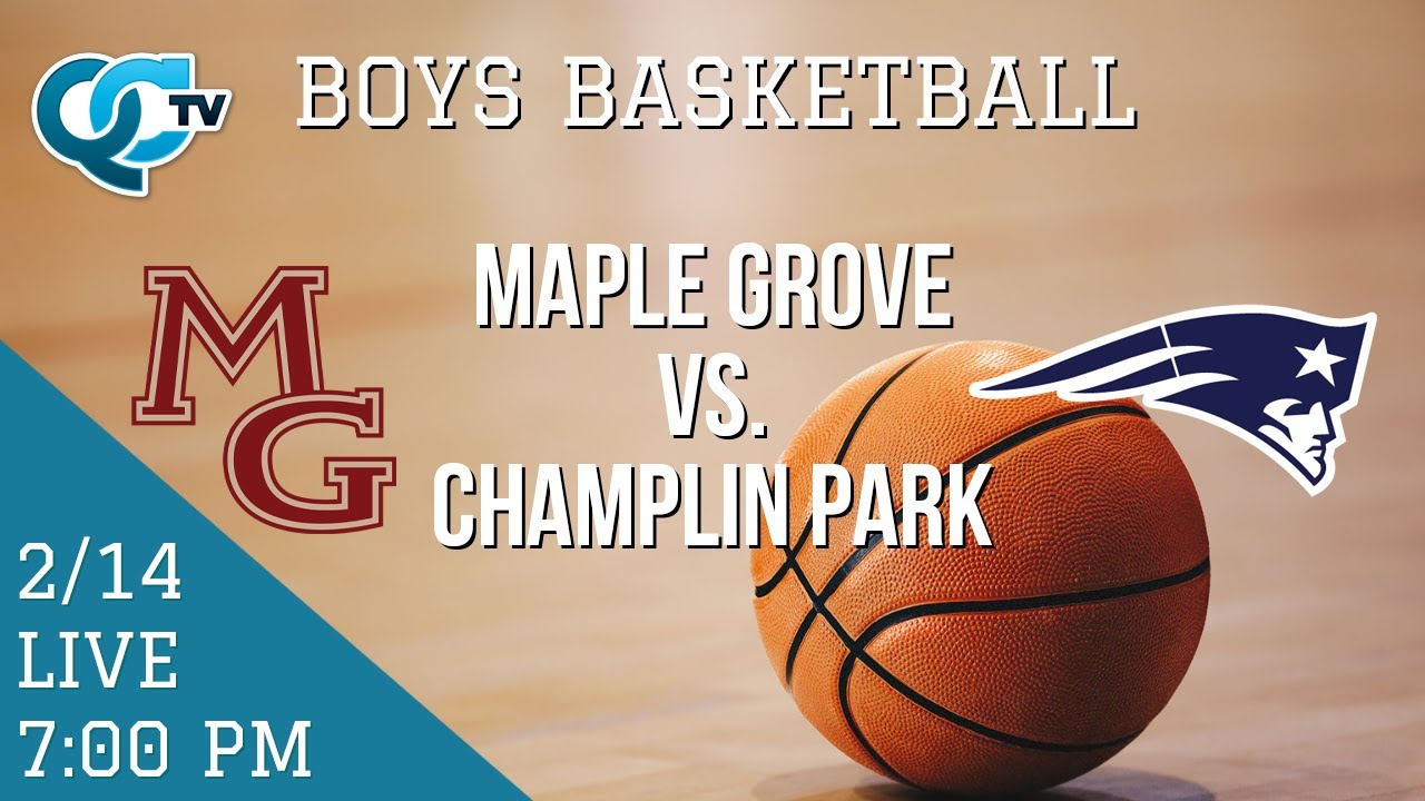 Boys Basketball: Maple Grove @ Champlin Park | Champlin Park High ...