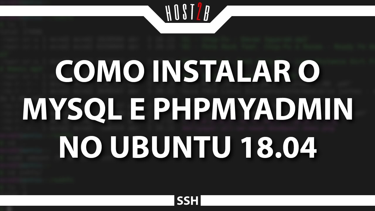 Como Instalar O Mysql E Phpmyadmin No Ubuntu 18 04 No Linux Ssh Rápido E Fácil 2023 Youtube