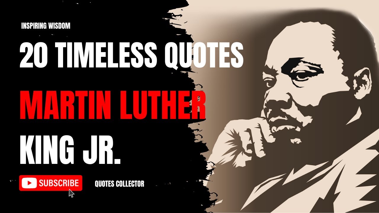 Inspiring Wisdom: 20 Timeless Quotes from Martin Luther King Jr ...