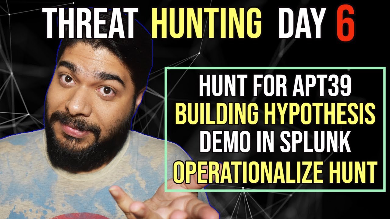 Threat Hunting Tutorial- Day 6, APT39 Hunting using Splunk - YouTube