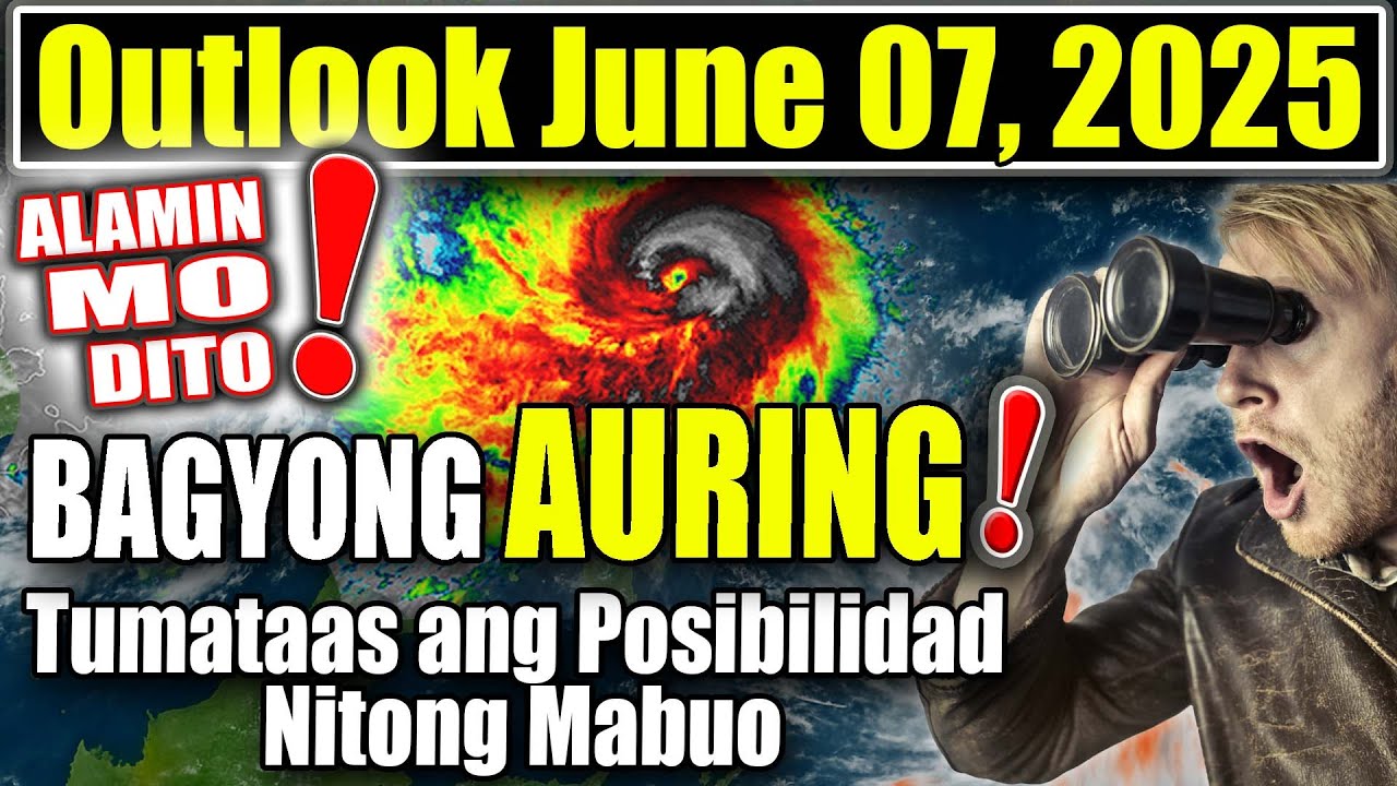 ALAMIN MO DITO!😨BAGYONG AURING: TUMATAAS ANG POSIBILIDAD NITONG MABUO!⚠ ...