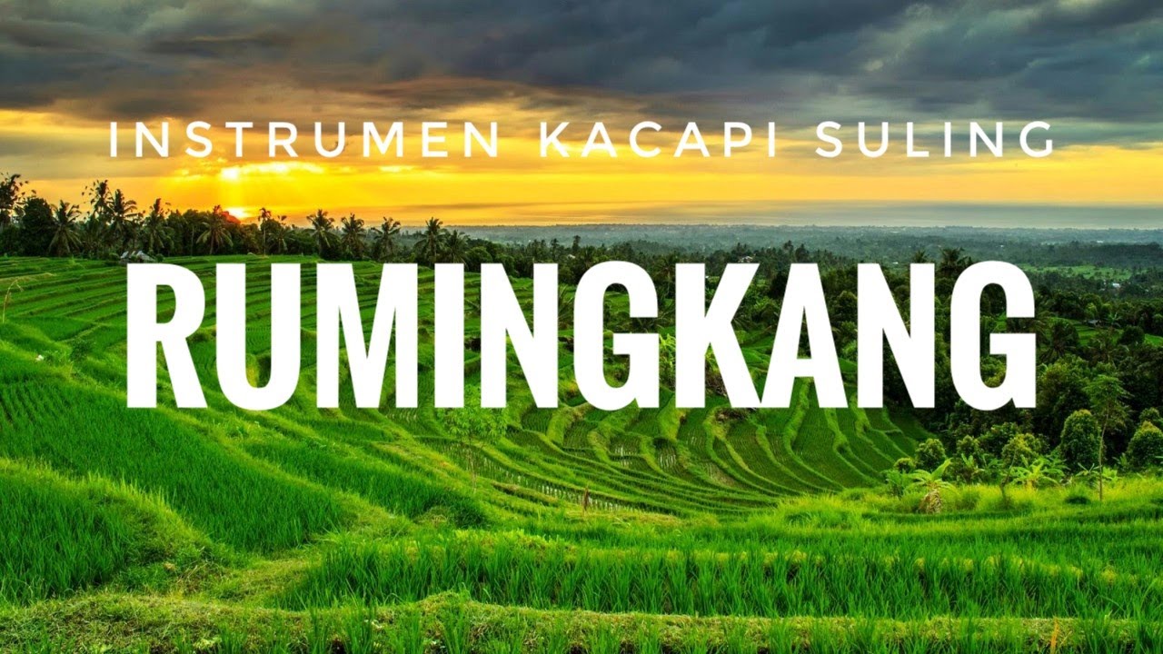 INSTRUMEN KACAPI SULING - RUMINGKANG - YouTube