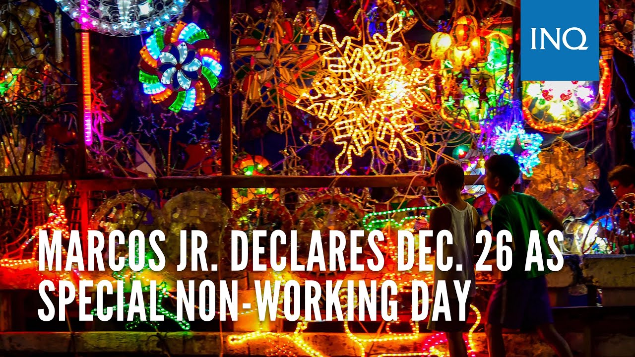 Marcos Jr. declares Dec. 26 as special non-working day - YouTube