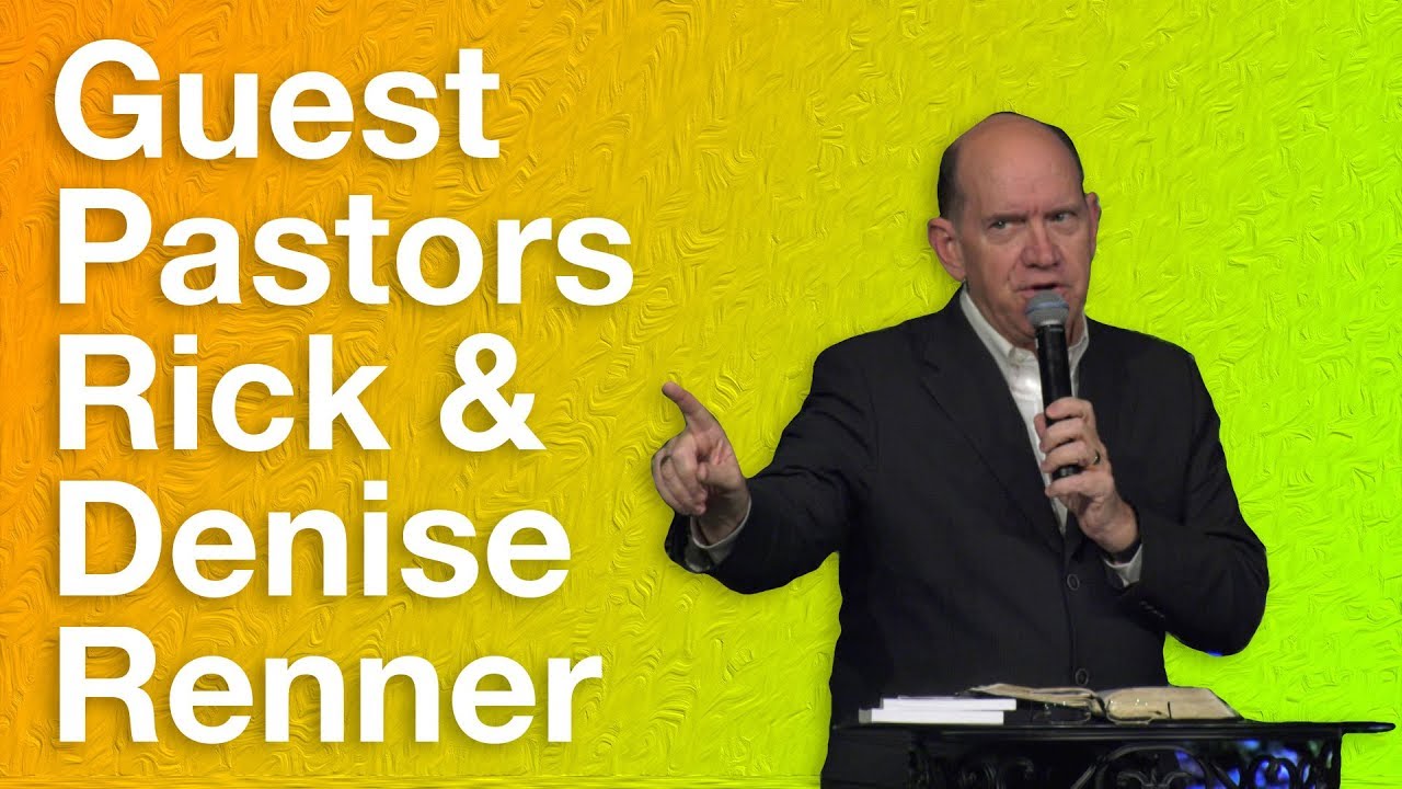 Rick And Denise Renner - July 28th, 2019 - YouTube