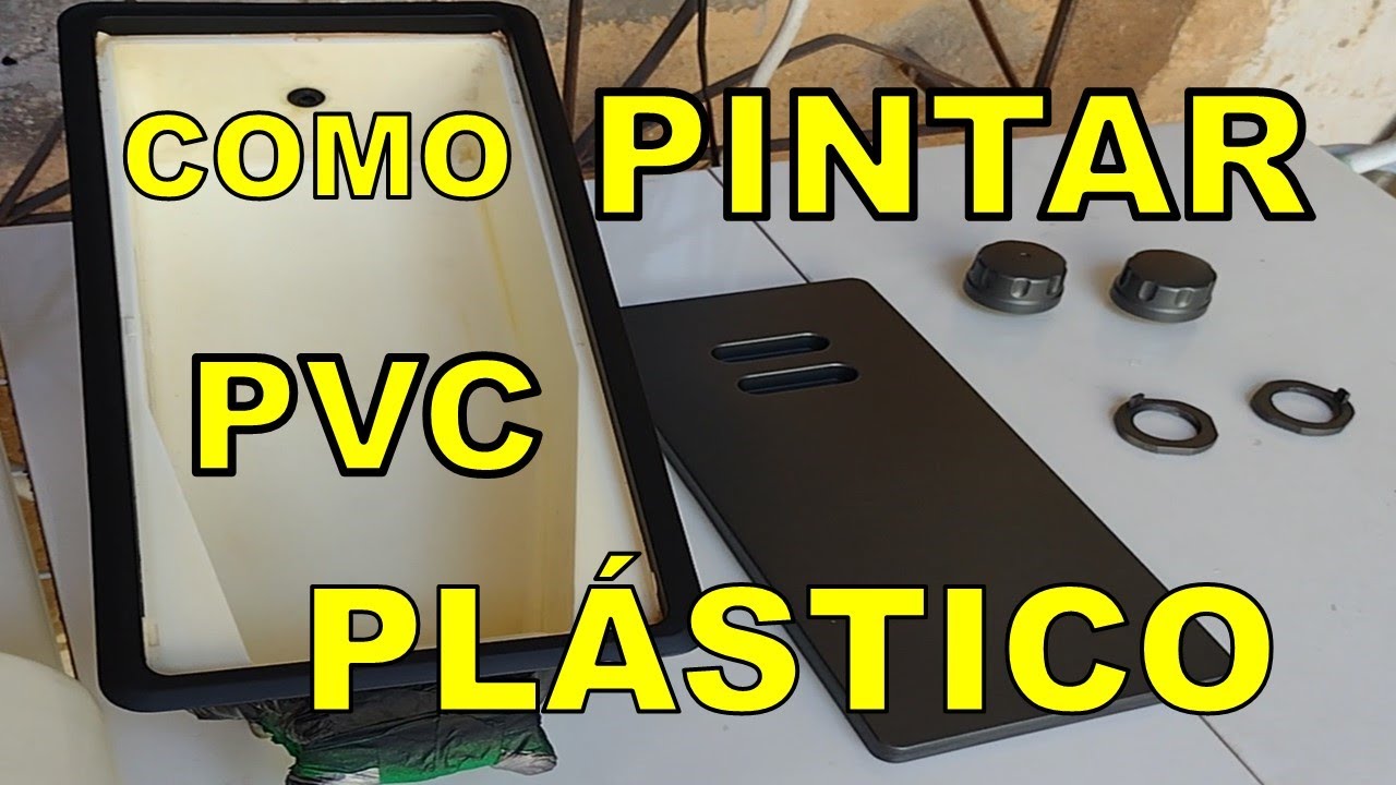 COMO PINTAR PLÁSTICO como fazer pintura em pvc, sem mi mi mi , com ...