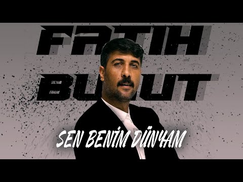 Fatih Bulut - Sen Benim Dünyam