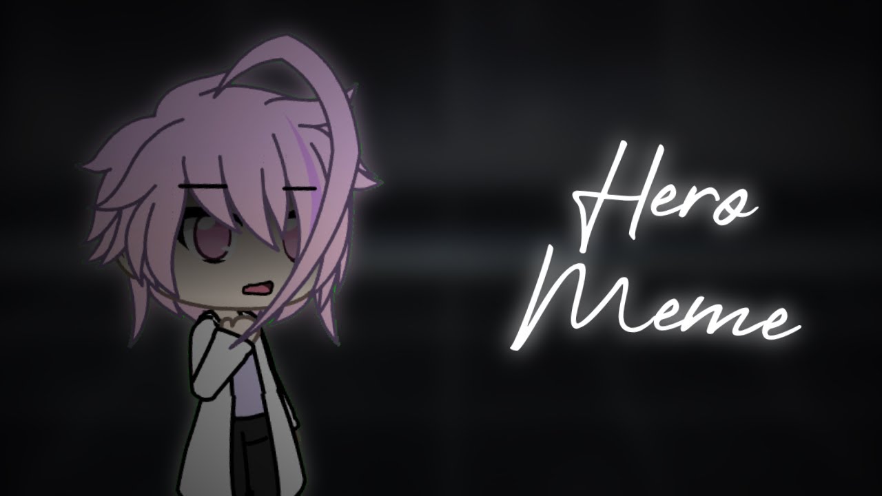 Hero Meme | WotA 2 | OC Backstory | Gacha Life - YouTube