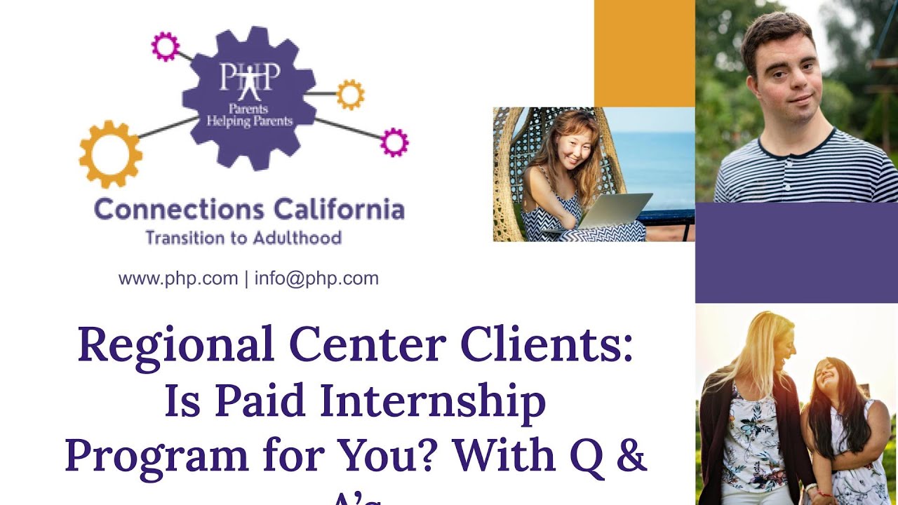 Regional Center Clients: Is Paid Internship Program for You? With Q & A ...