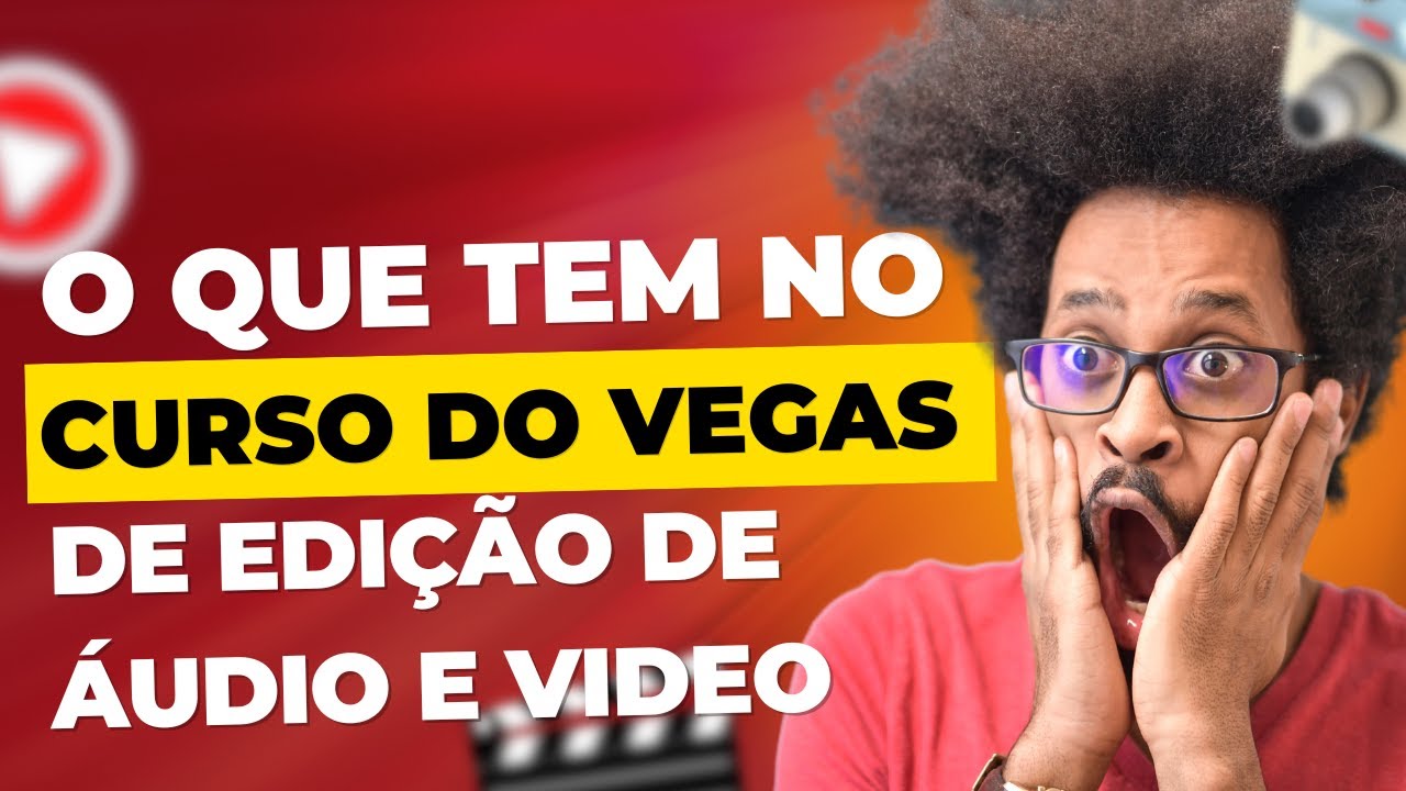 Sobre o curso de Edição de áudio e video no Vegas pro - YouTube