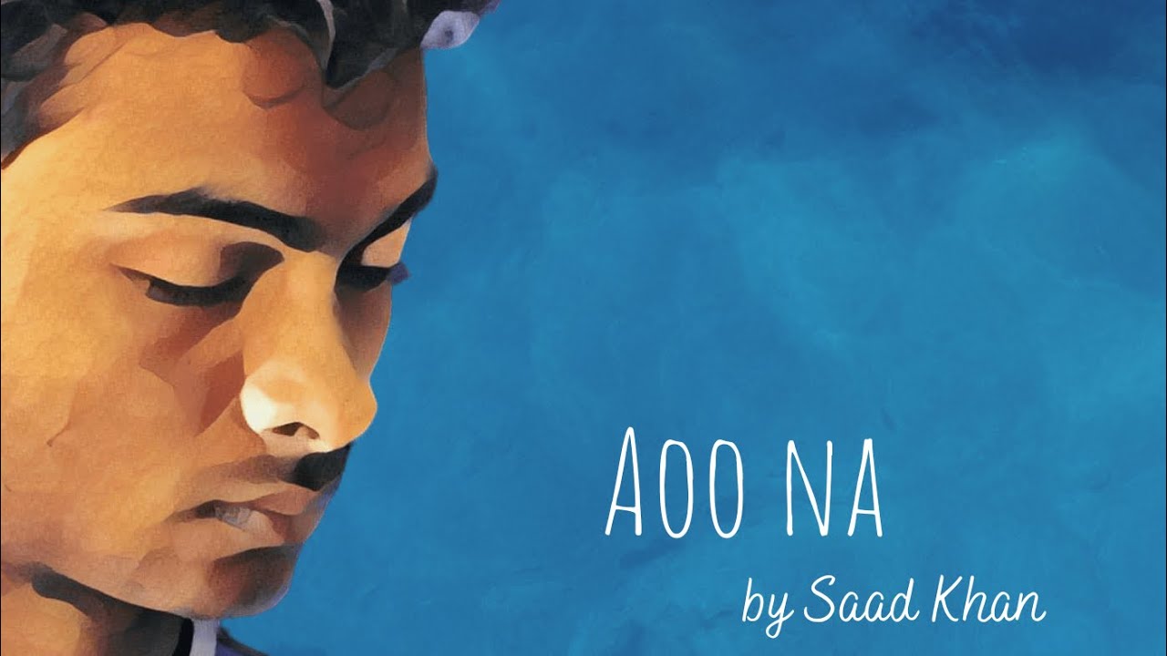 Saad khan - Aoo Na ( Official lyric Video ) - YouTube