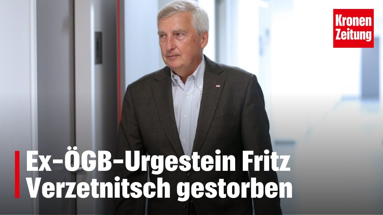Ex-ÖGB-Chef Fritz Verzetnitsch im Alter von 79 Jahren verstorben ...