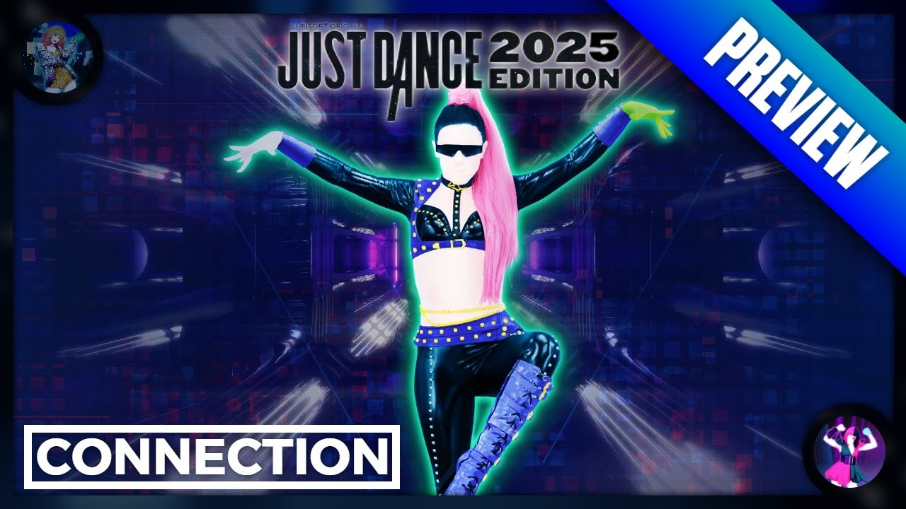 Just Dance 2025 Edition - Connection by Motives Project (Mashup Preview ...